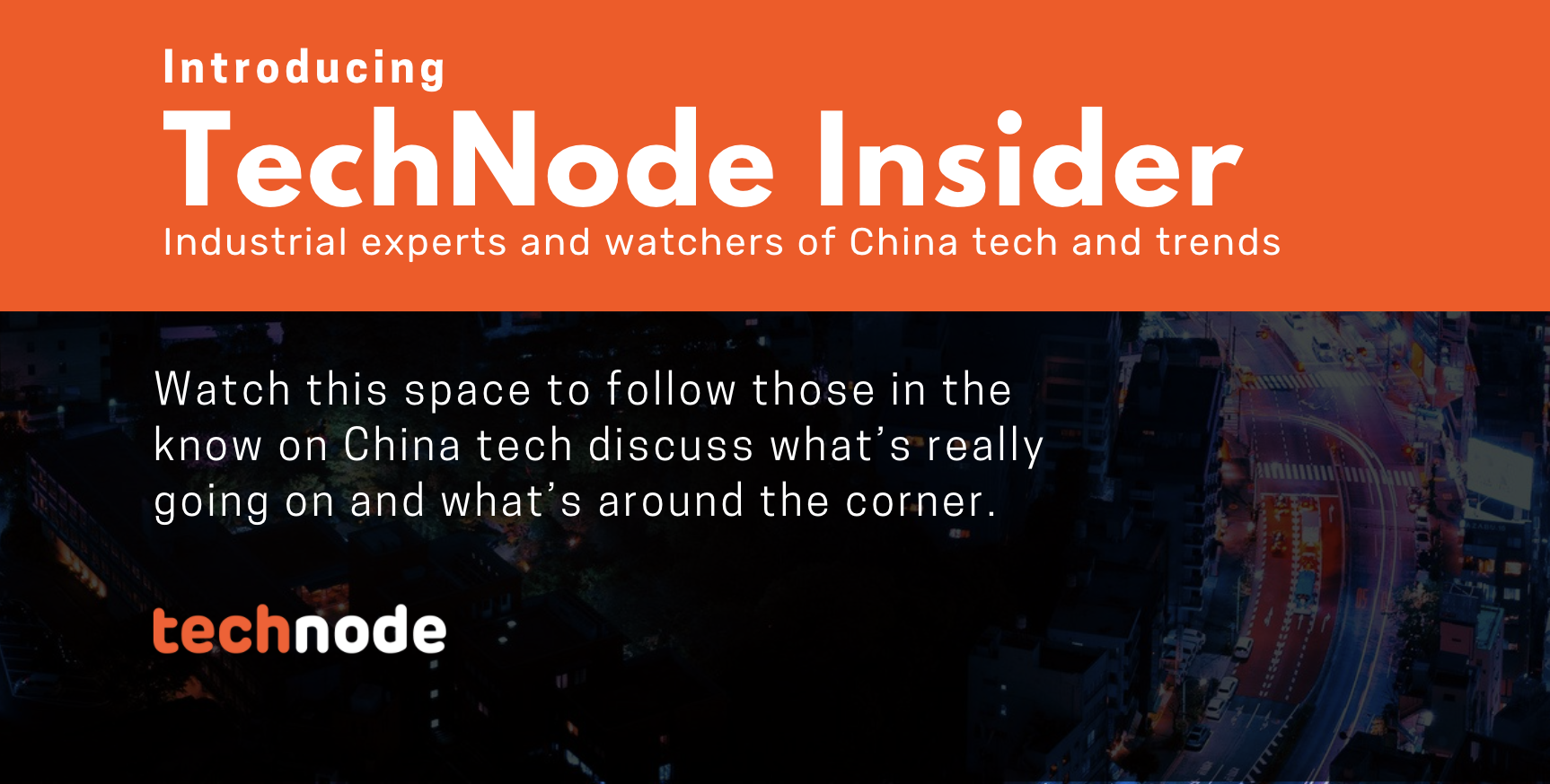 TechNode Insider · TechNode